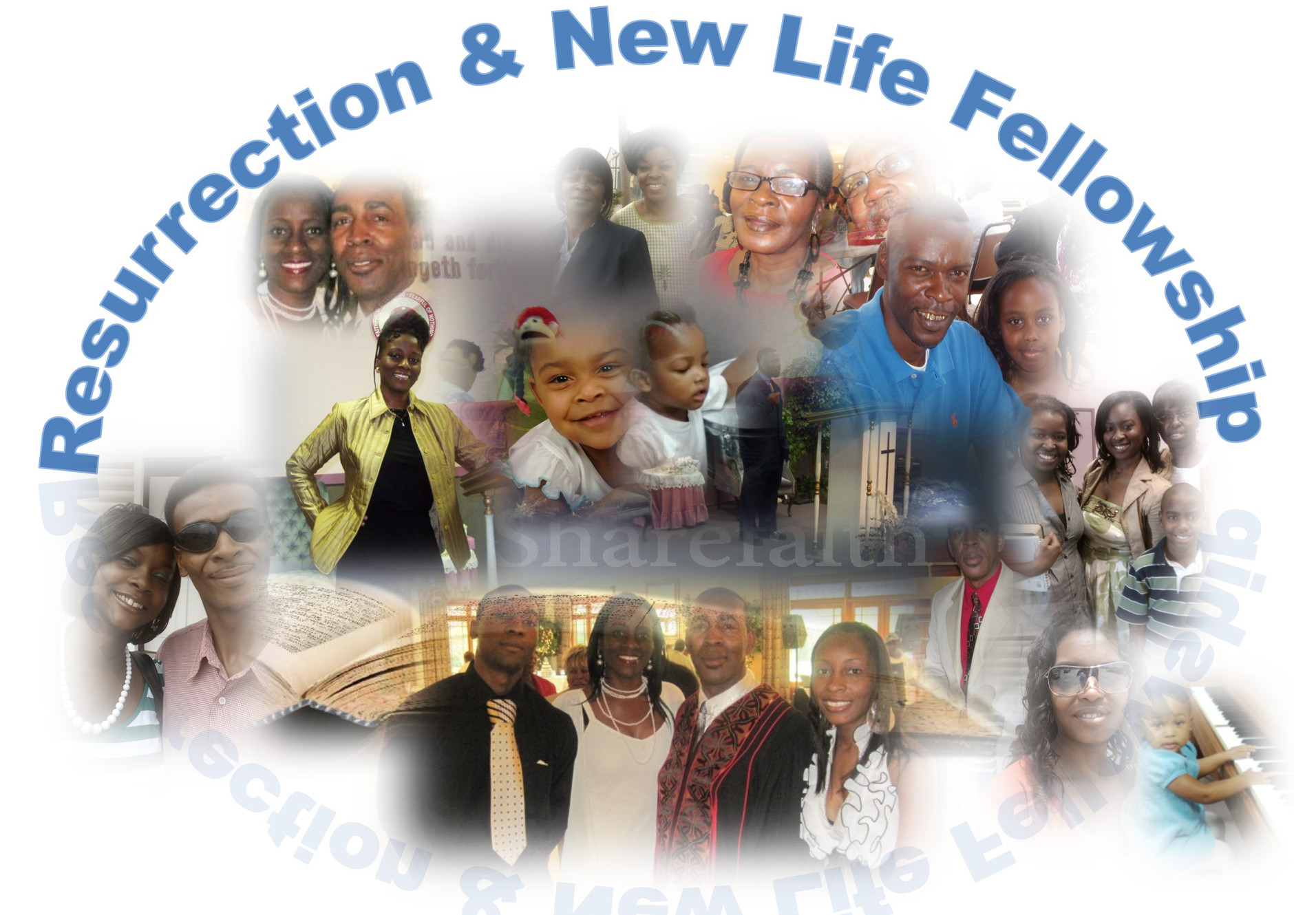 Resurrection & New Life Fellowship, a Non-Denominational, Full Gospel