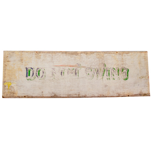 Do Not Swing sign | Riddingandwynn