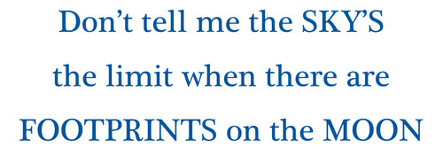 Don't tell me the sky's the limit | Sticker Me