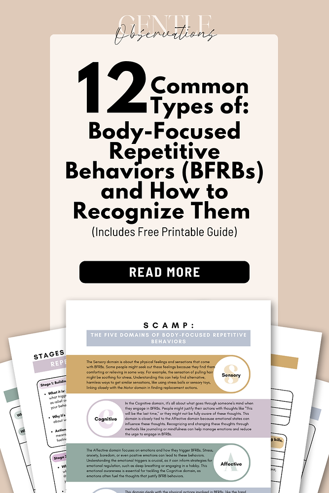 Understanding Body-Focused Repetitive Behaviors (BFRBs) — You’re Not Alone