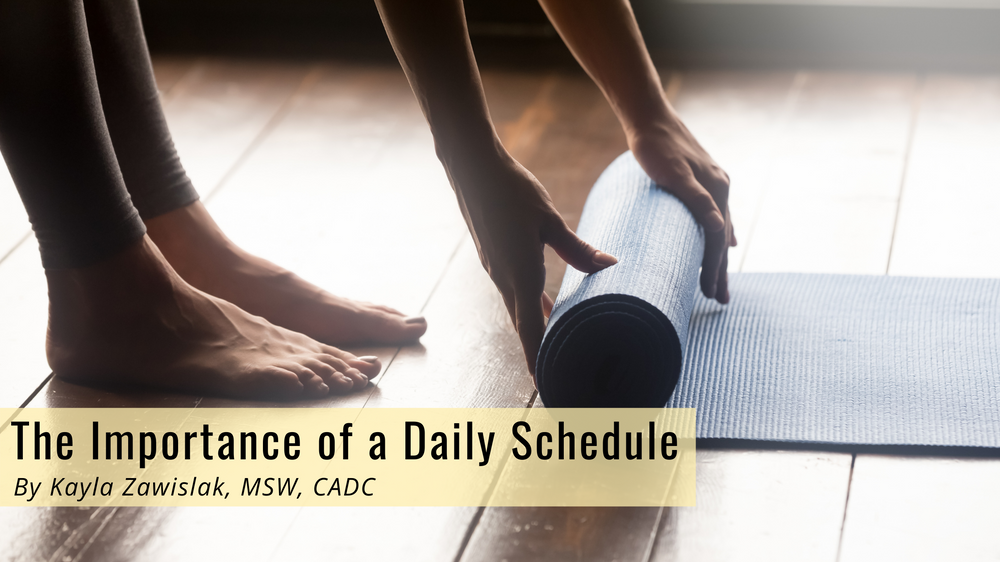 The Importance of a Daily Schedule