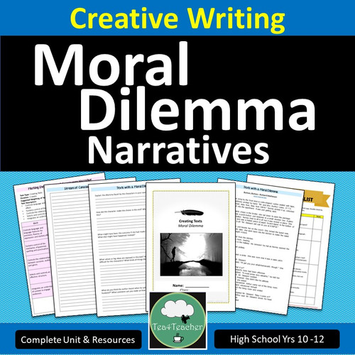 High School Creative Writing Unit Secondary MORAL DILEMMA Narrative ...
