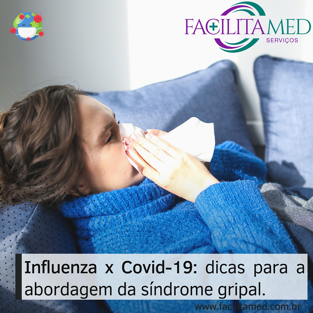 Influenza x Covid-19: dicas para a abordagem da síndrome gripal