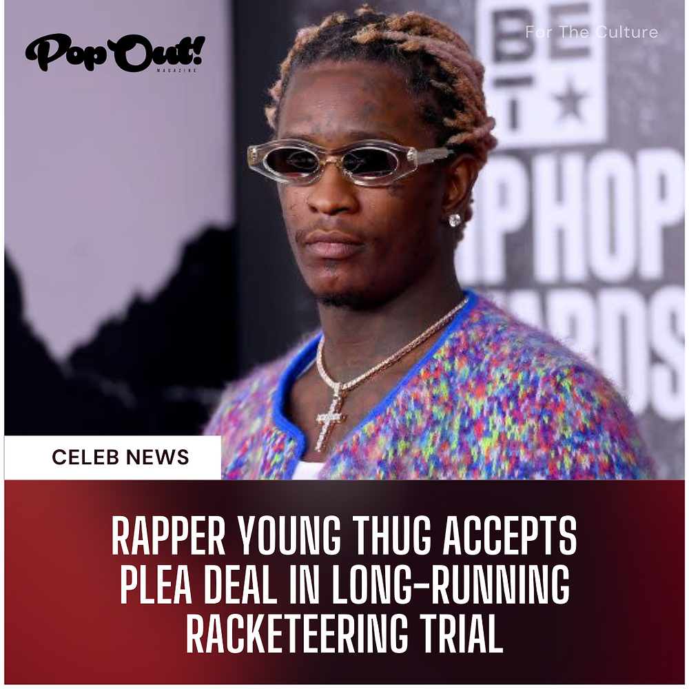 Rapper Young Thug accepts plea deal in long-running racketeering trial