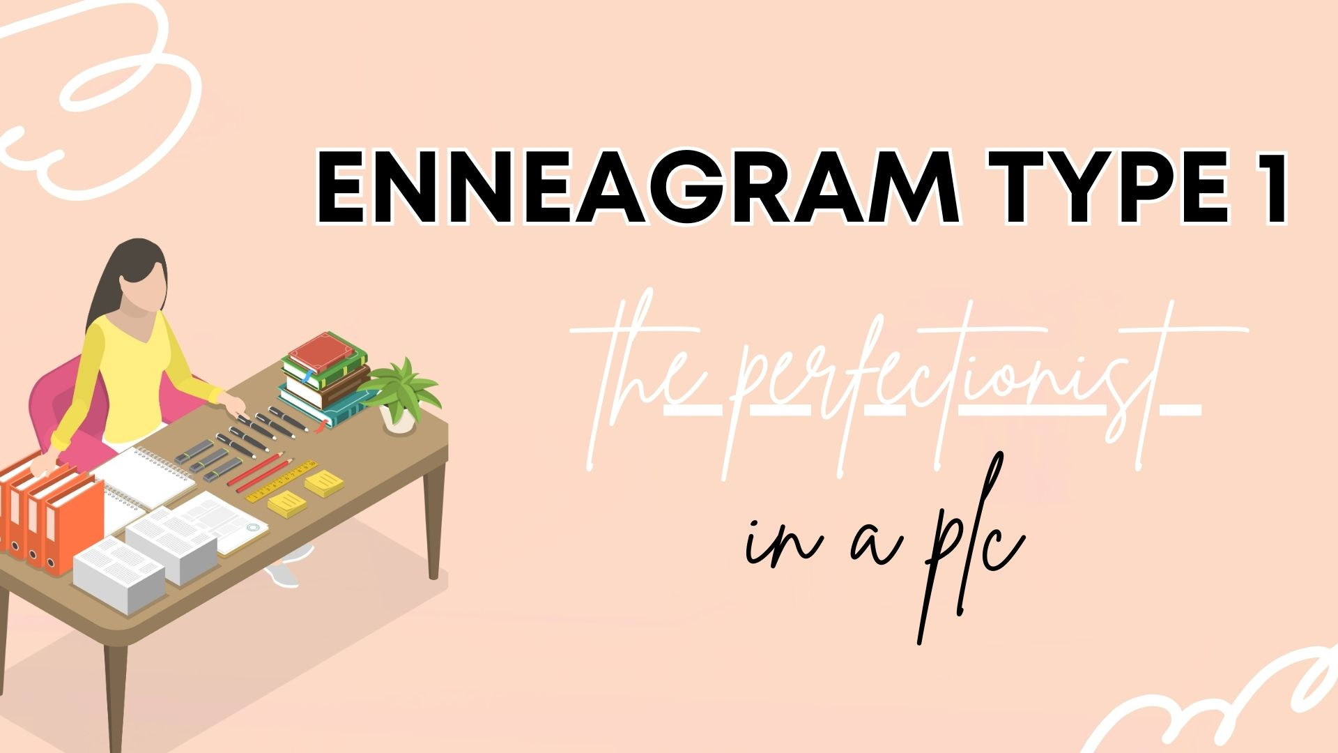 Enneagram Type One: The Perfectionist in a PLC
