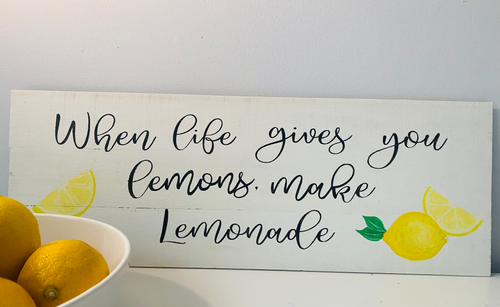 “When life gives you lemons” sign | Summer's Signs
