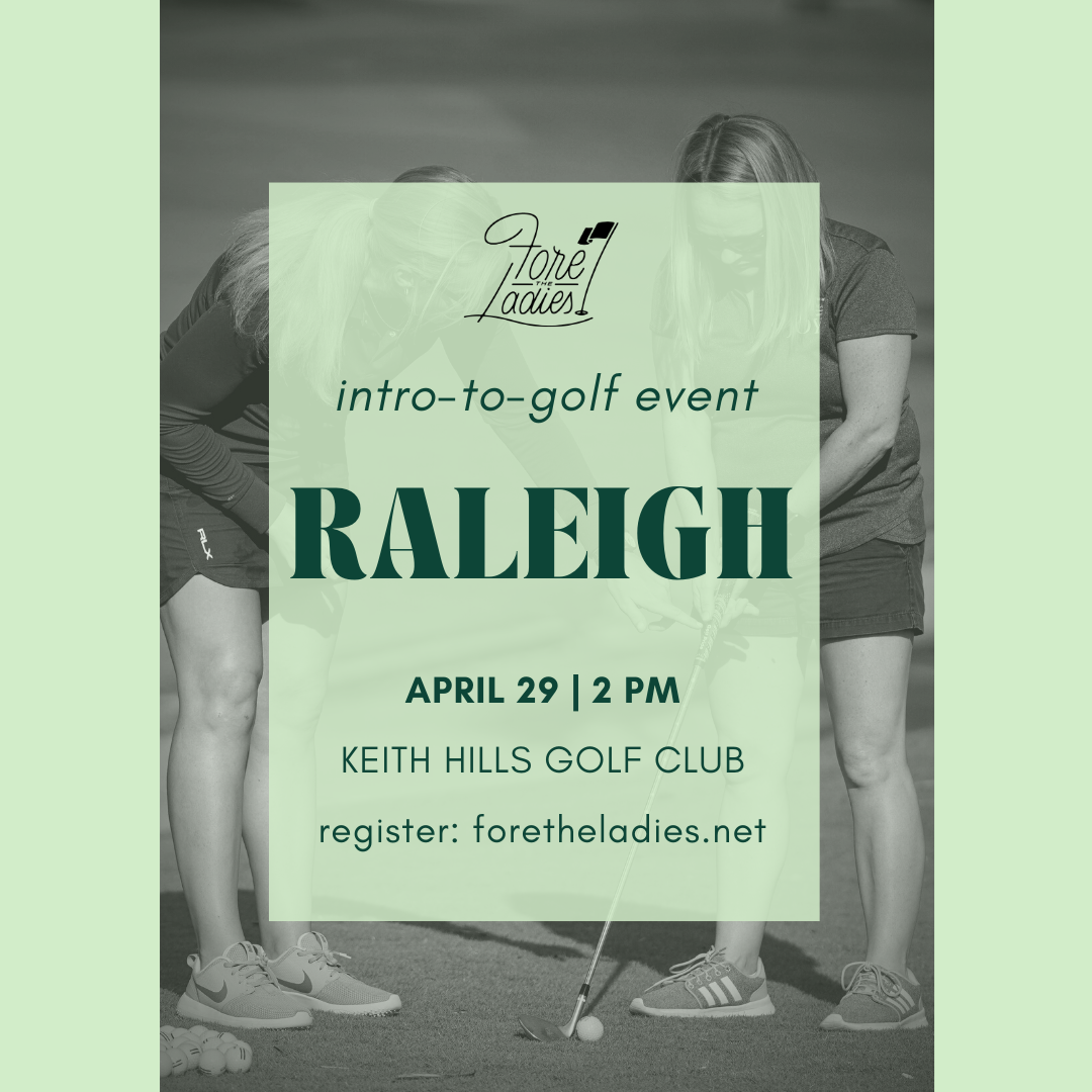 FTL Golf Clinic: Raleigh | Fore the Ladies