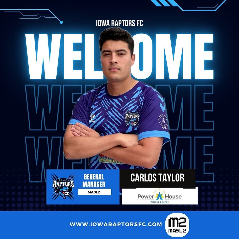 Iowa Raptors FC Appoints Carlos Taylor as New MASL2 General Manager
