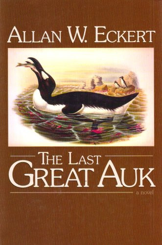 The Last Great Auk by Allan W. Eckert | Logan County History