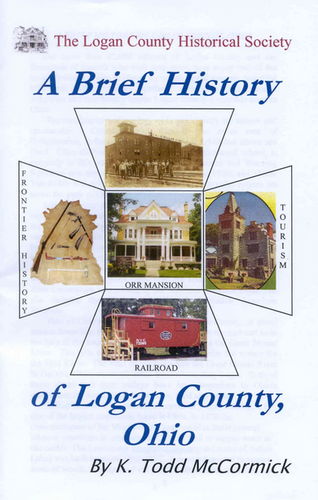 Brief History of Logan County, Ohio by Todd McCormick | Logan County ...