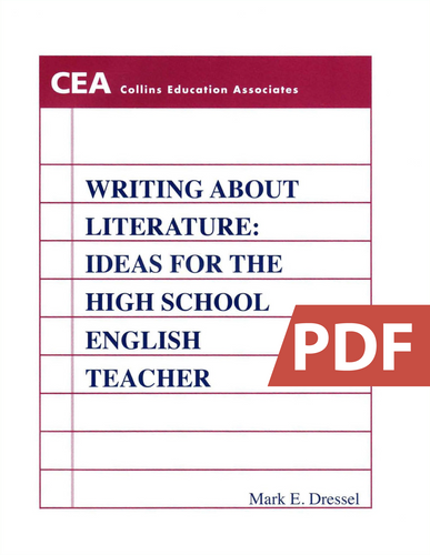 Writing About Literature: Ideas for the High School English Teacher ...