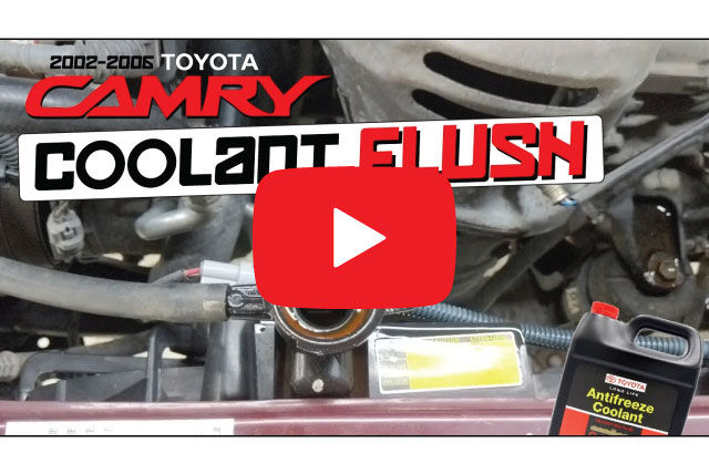 2002-2006 Toyota Camry: Coolant Flush