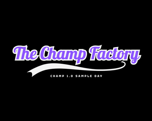 Sample day Champ 1.0 | The Champ Factory