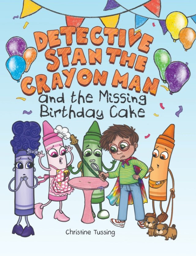 Christine Tussing, Detective Stan the Crayon Man and the Missing ...