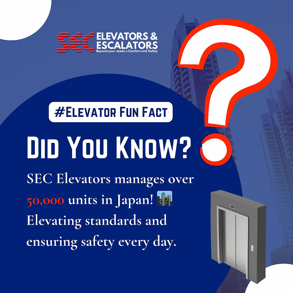 🚀 Did You Know? SEC Elevators manages over 50,000 units in Japan! 🏙️ Elevating standards and ...