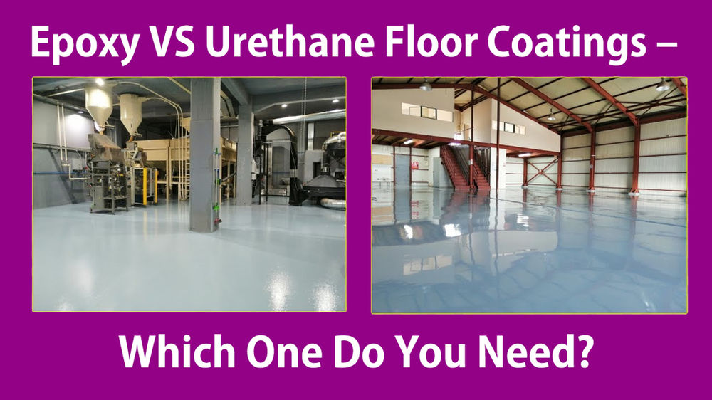Epoxy VS Urethane Floor Coatings – Which one do you need?