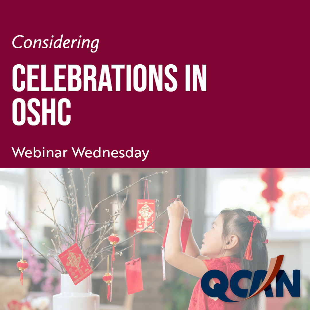 Considering Celebrations in OSHC - Webinar Wednesday | QCAN