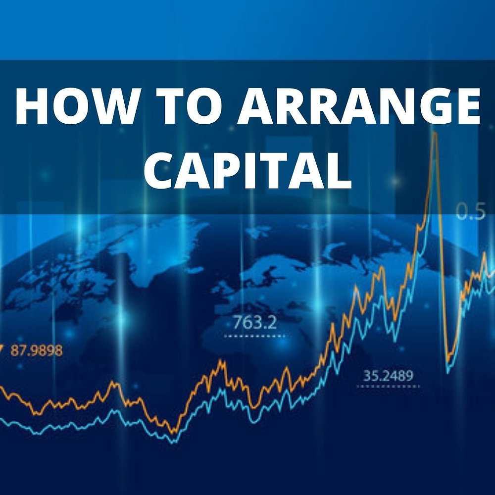 Step 2: How to Arrange capital