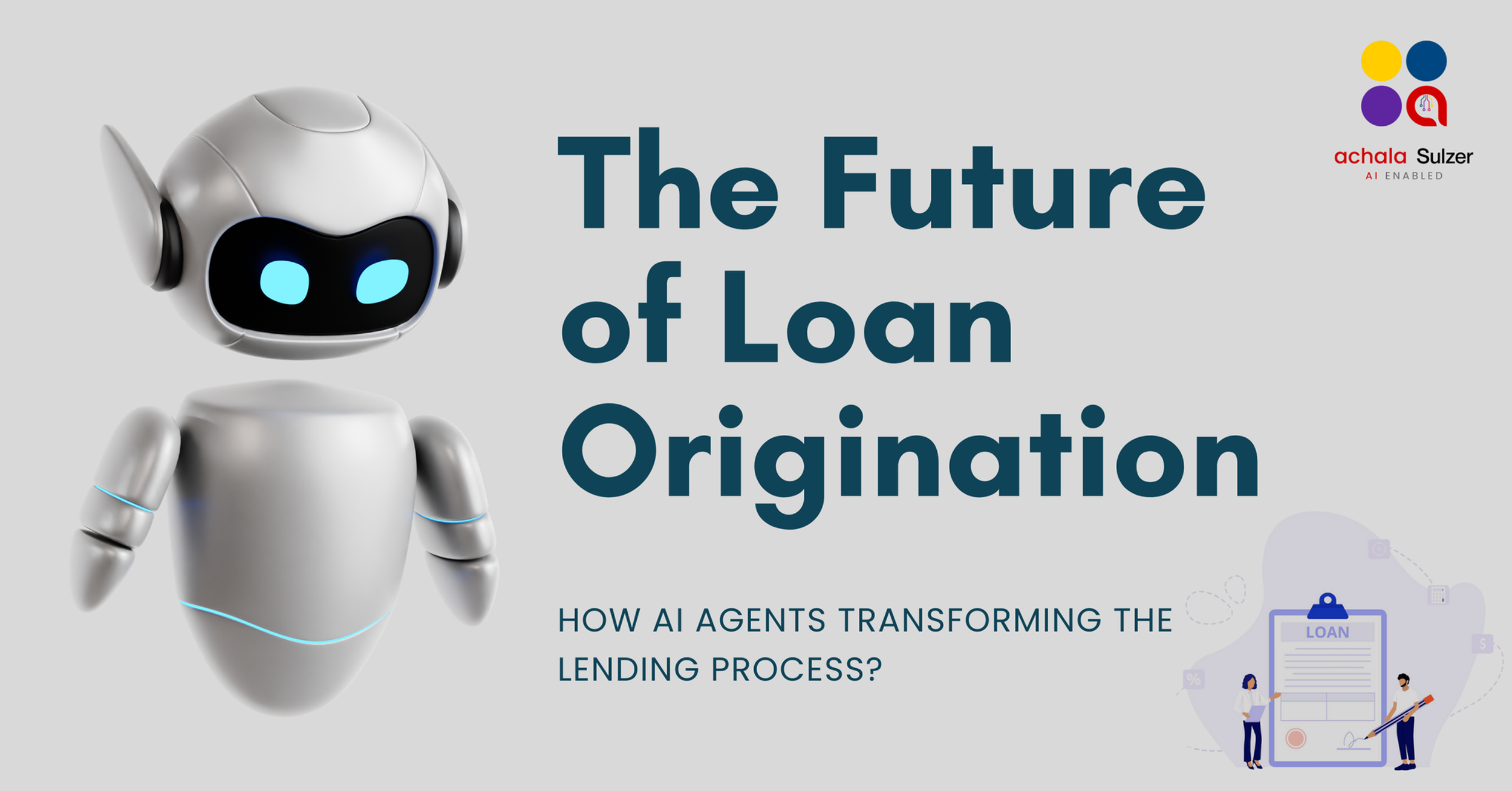The Future of Loan Origination: How AI Agents is Transforming the ...