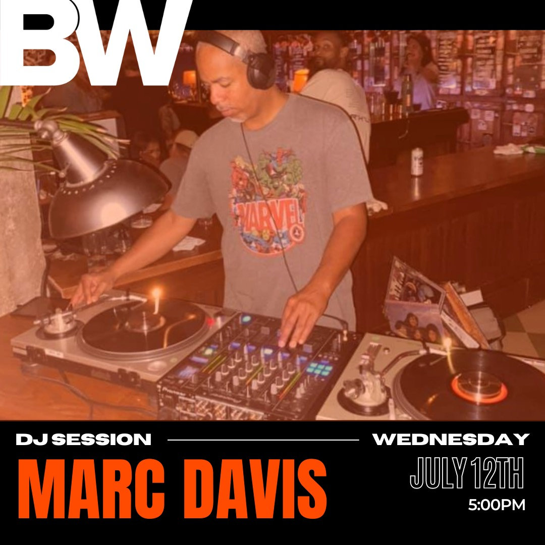 DJ SESSION: MARC DAVIS | BronzevilleWinery