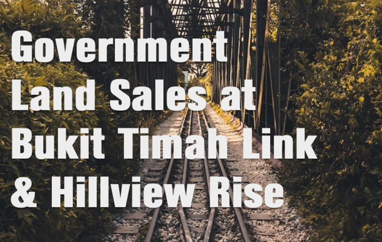 Government Land Sales: Bukit Timah Link & Hillview Rise 7th September 2022