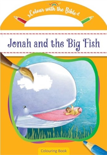 Colour with the Bible: Jonah and the Big Fish | HESSLE BOOKSHOP