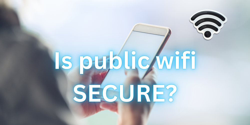 5 Dangers Of Public Wifi
