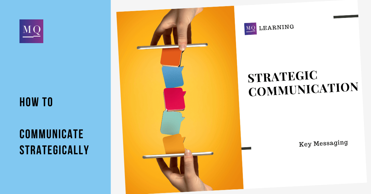 How to Communicate Strategically (3.5 hrs) - Zürich | MQ Learning Academy