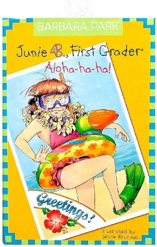 Aloha-ha-ha! Junie B., First Grader | kahaanibox