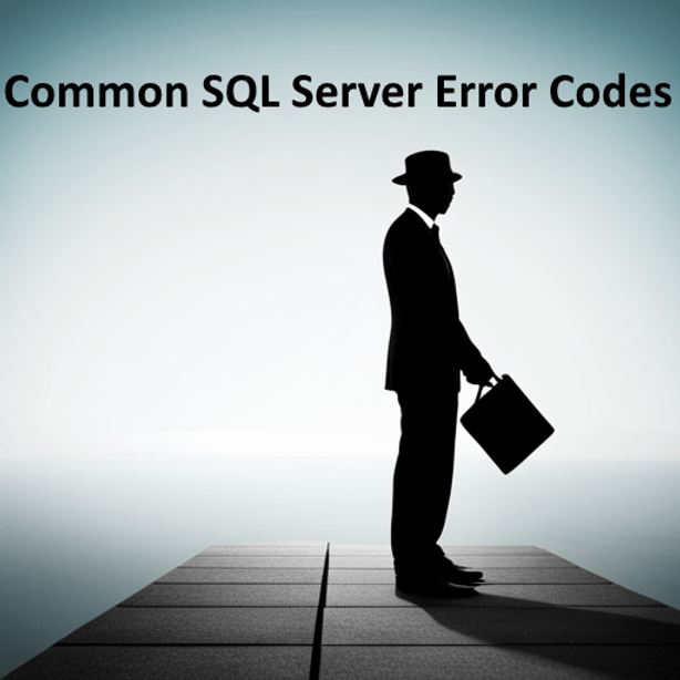 SQL Server Error Codes: A Developer’s Ultimate Guide to Troubleshooting SQL Server Error Codes: A Developer’s Ultimate Guide to Troubleshooting