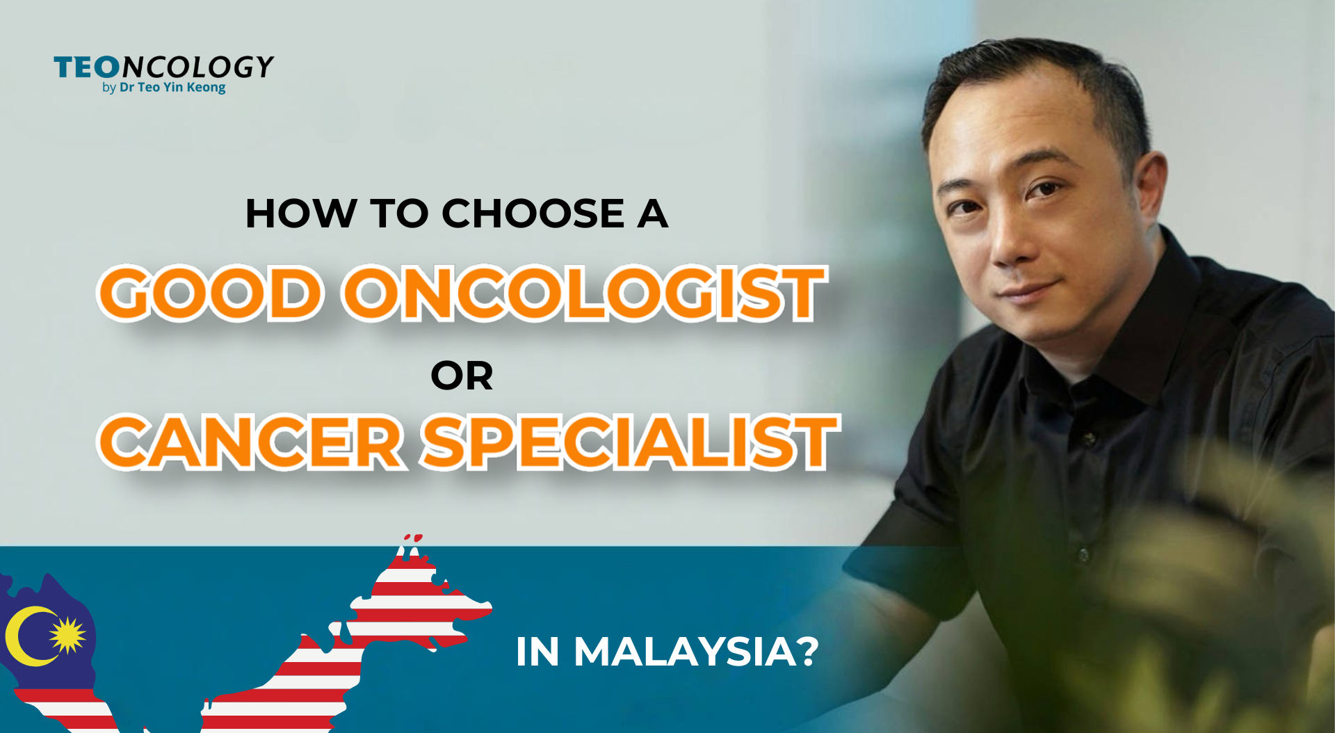 Looking for The Best Oncologist or Cancer Specialist in Malaysia? Here ...