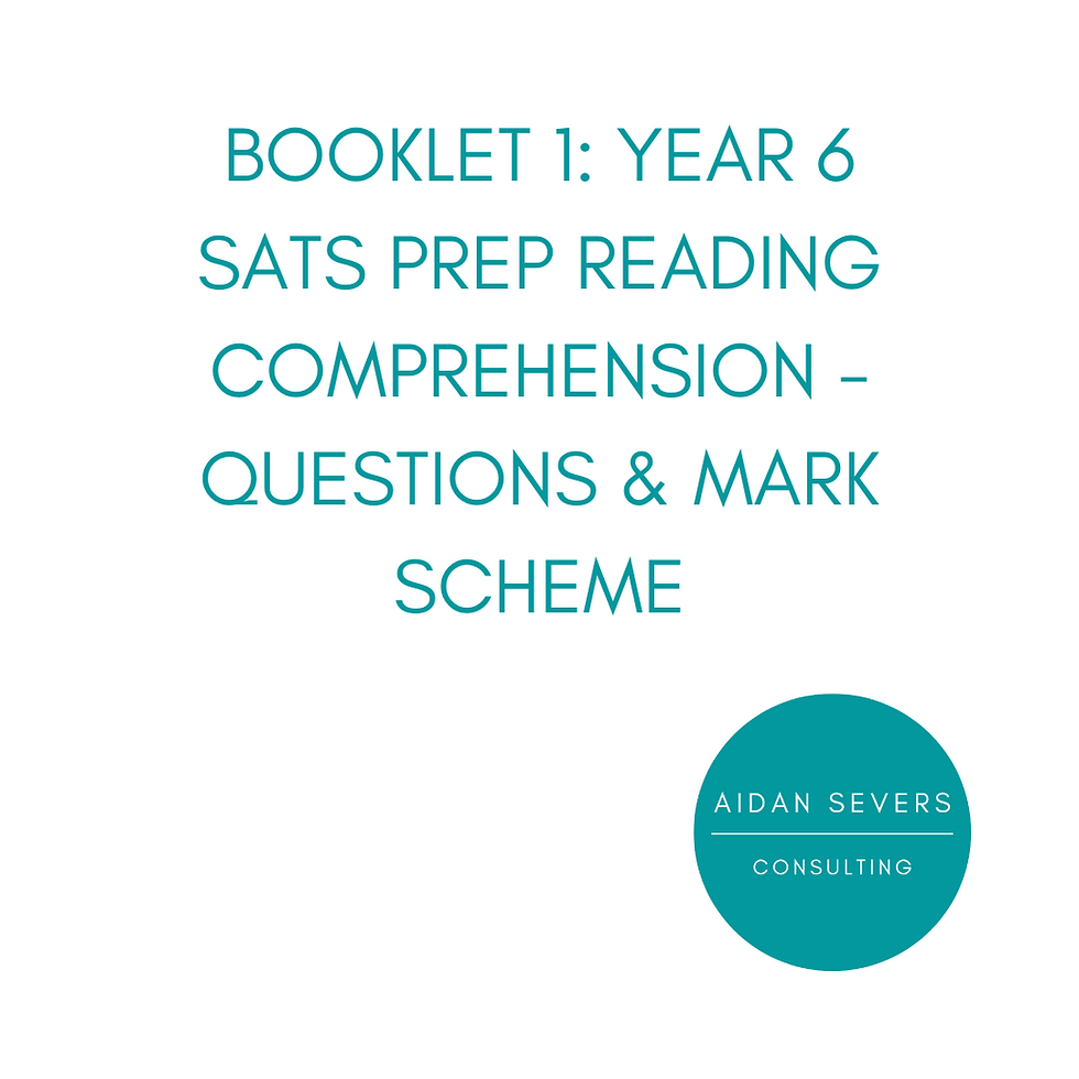 BOOKLET 1 Year 6 SATs Prep Reading Comprehension Questions Mark BOOKLET 1 Year 6 SATs Prep Reading Comprehension Questions Mark