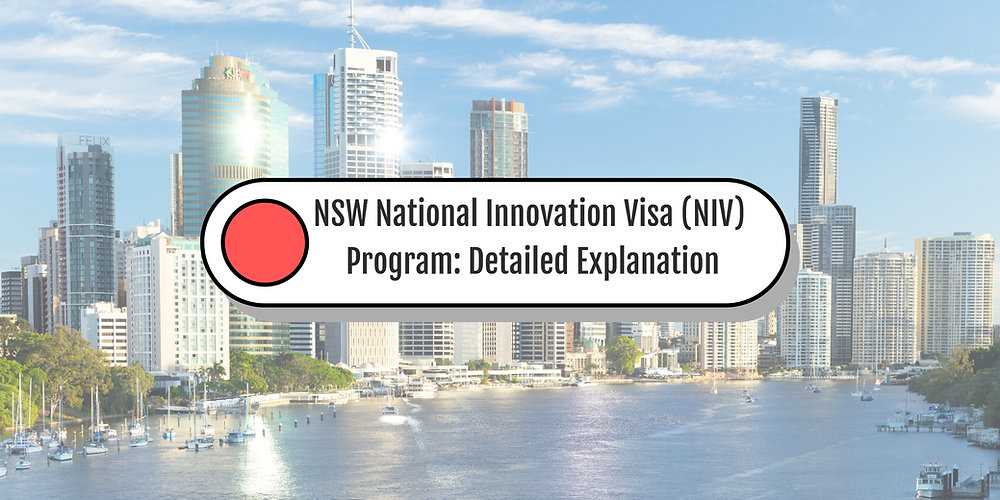 NSW National Innovation Visa (NIV) Program: Detailed Explanation