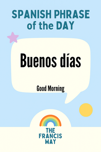 Spanish Phrase of the Day – Printable PDF (27 Kid-Friendly Phrases ...
