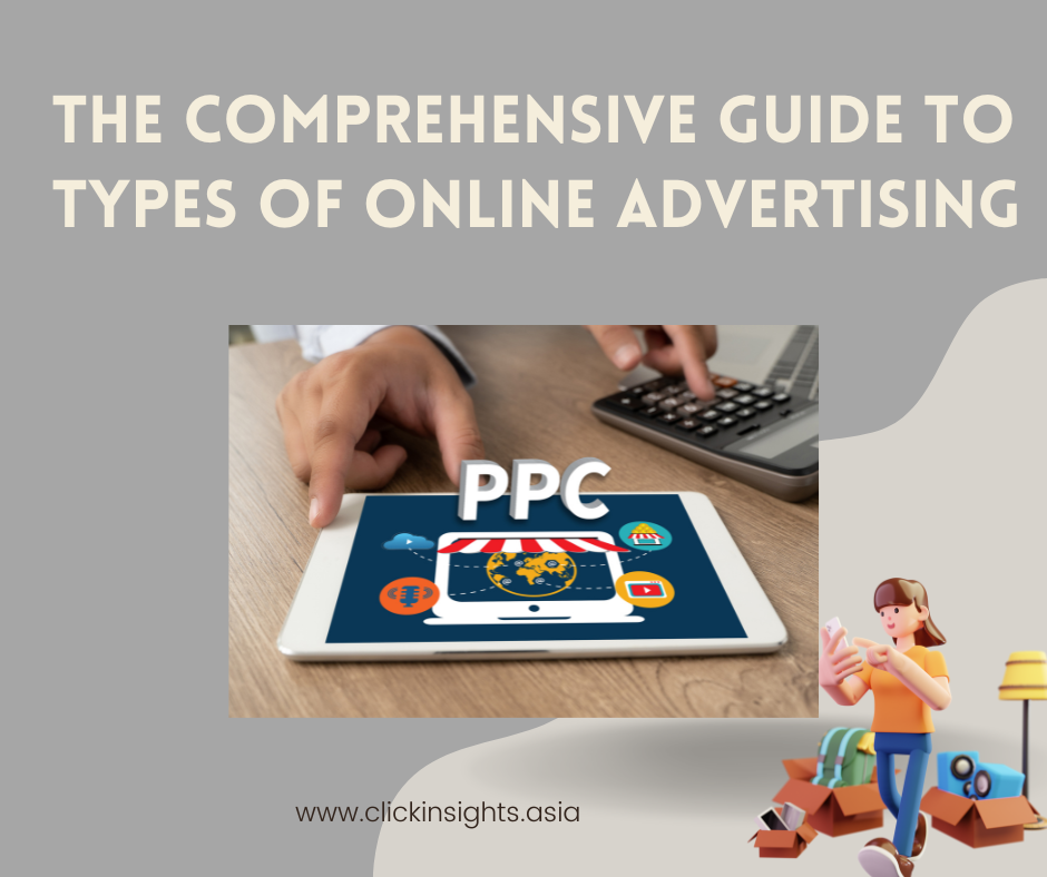 The Comprehensive Guide to Types of Online Advertising