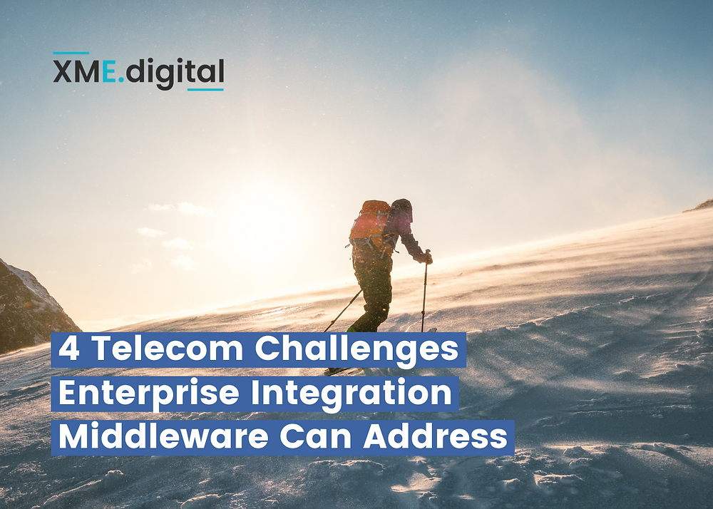 4 Telecom Challenges Enterprise Integration Middleware Can Address