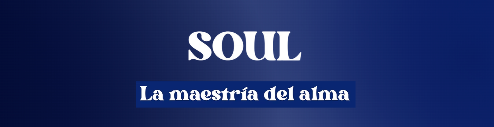Acerca de - SOUL | La maestría del alma | Mi Vida Iluminada