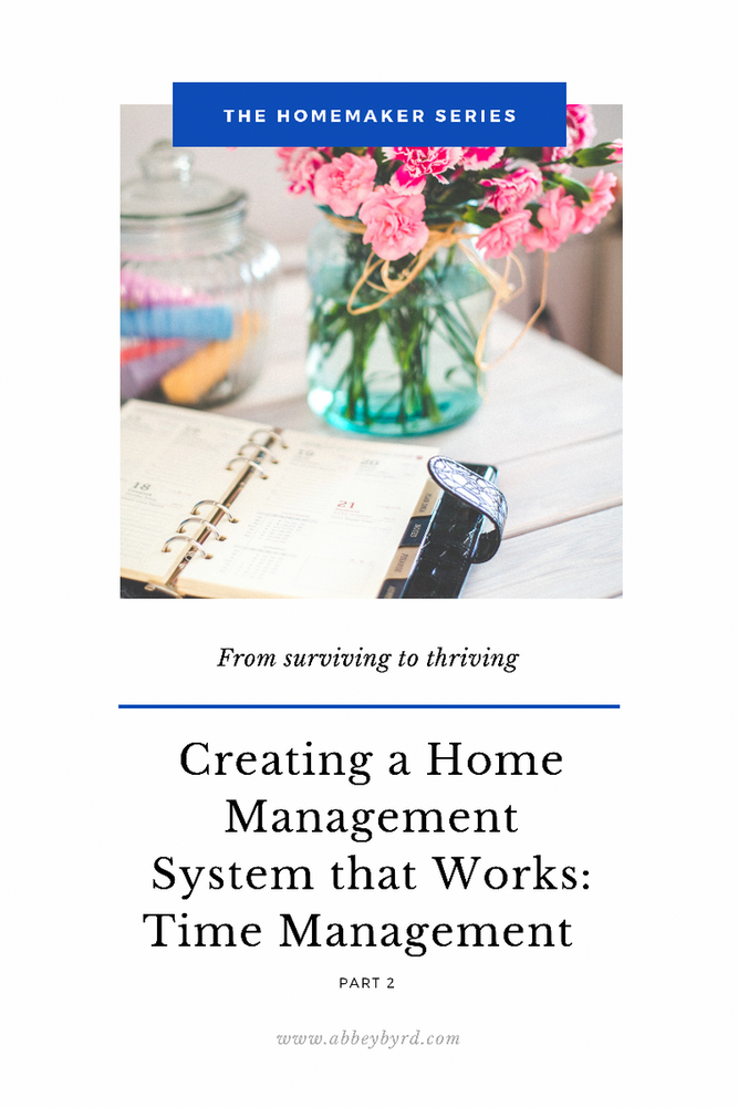 Creating a Home-Management System That Works: Part 2- Time Management