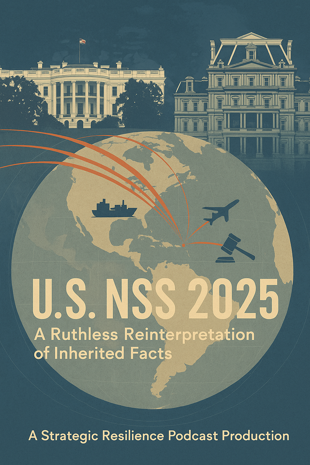 U.S. National Security Strategy 2025 A Ruthless Reinterpretation of ...