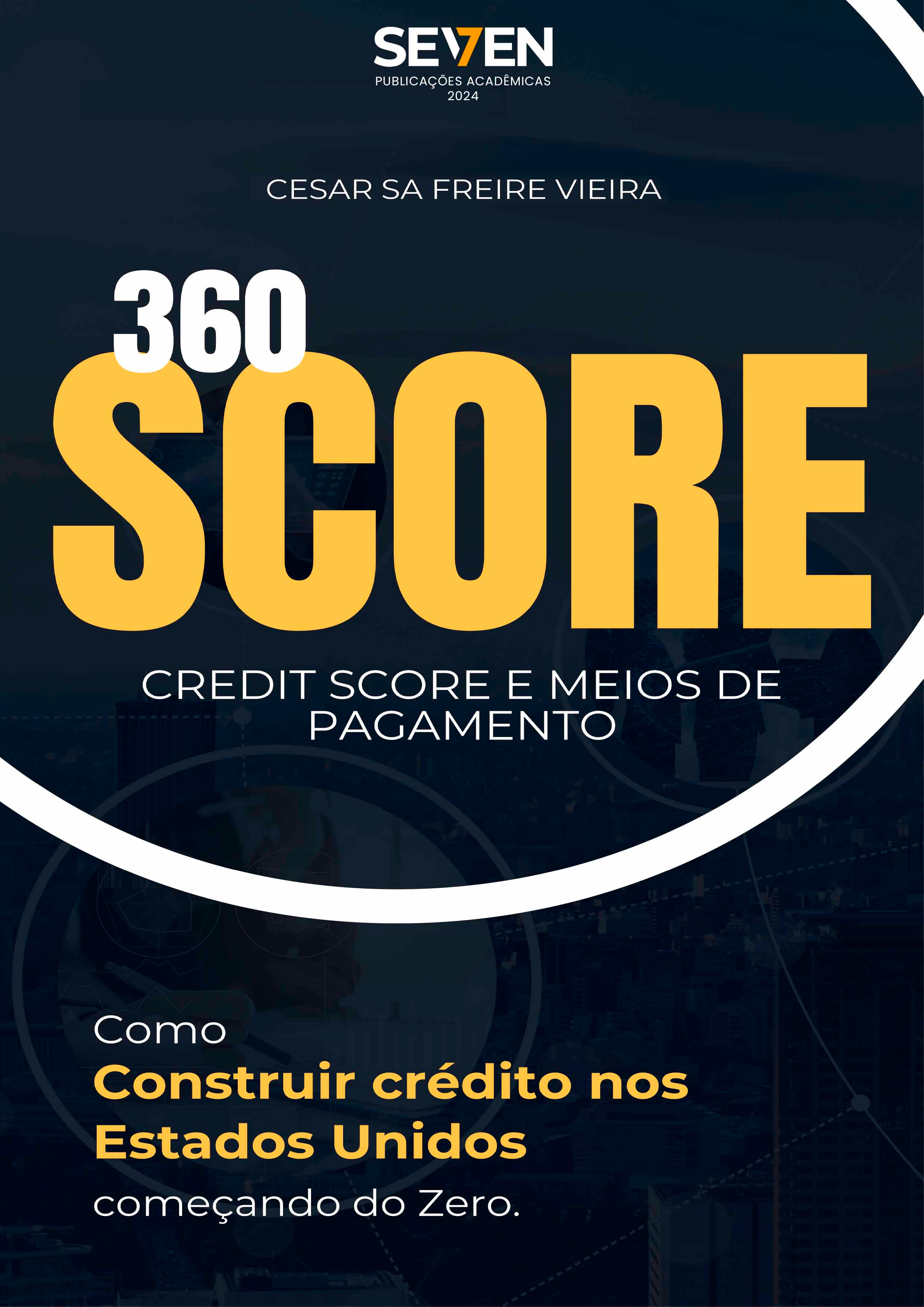 Score360: Como construir crédito nos Estados Unidos Começando do Zero ...