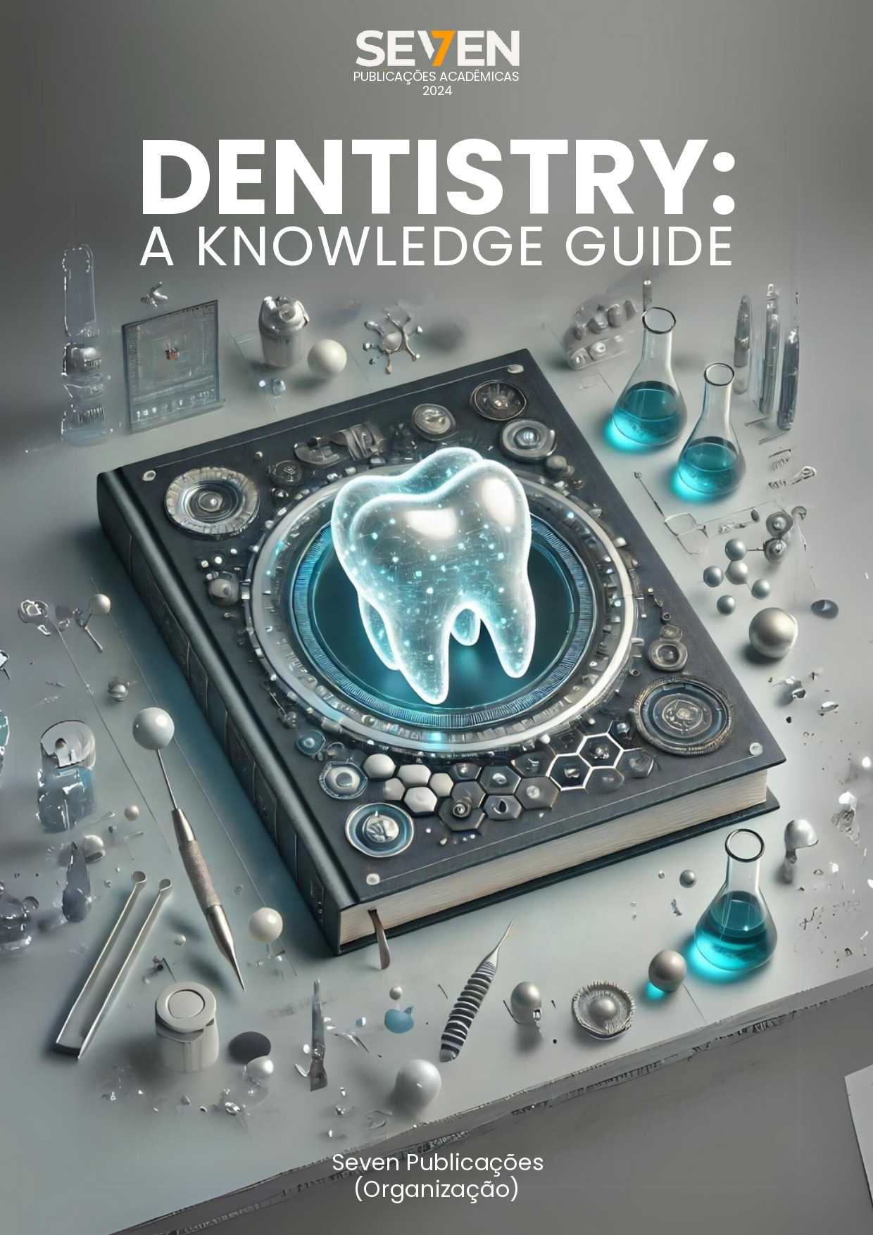 Dentistry: A Knowledge Guide | Seven Publicações