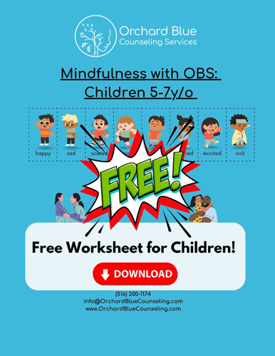 FREE Worksheet-Mindfulness with OBS: Children 5-7y/o | orchard blue counse