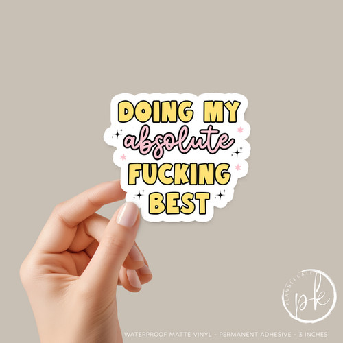 VD-028 - Vinyl Sticker - "Doing My ABSOLUTE Best" | PlannerKate