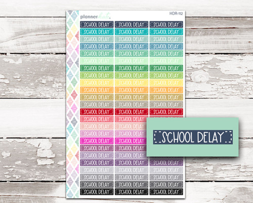 *RF SALE!* HDR-112 || SCHOOL DELAY Header Stickers | PlannerKate