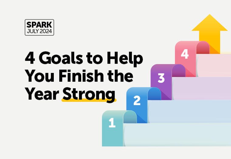 4 Goals to Help You Finish the Year Strong