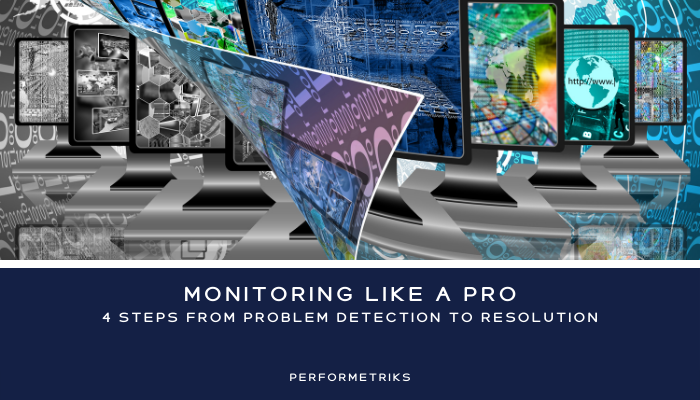 4 Steps from Problem detection to Resolution