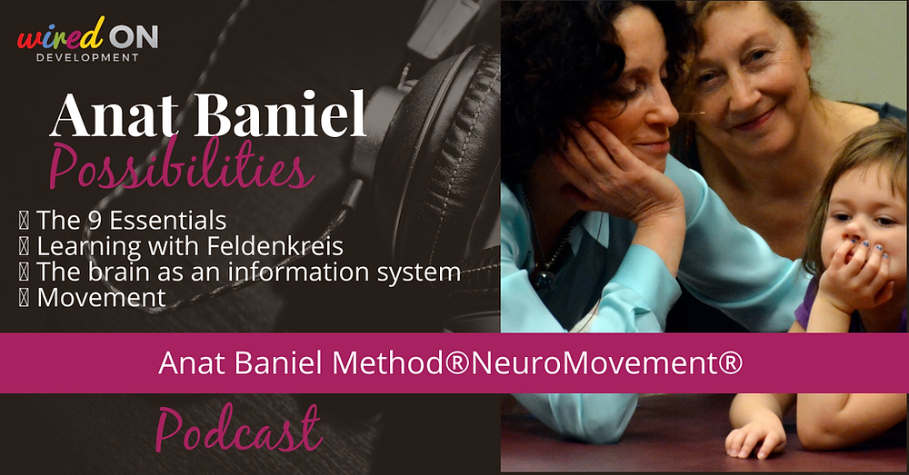 Anat Baniel: Differentiating Around The Edges for Pediatric Physical ...