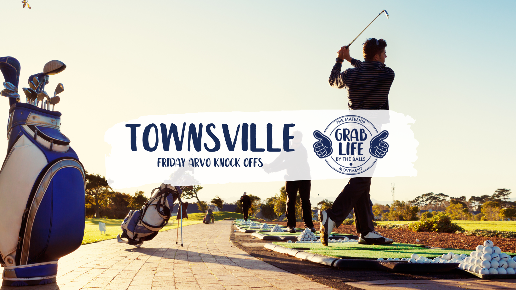 Townsville- Friday Arvo Knock Offs | GrabLifeByTheBalls