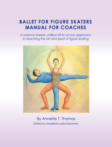 Ballet for Figure Skaters Manual For Coaches | B.F.F.S.