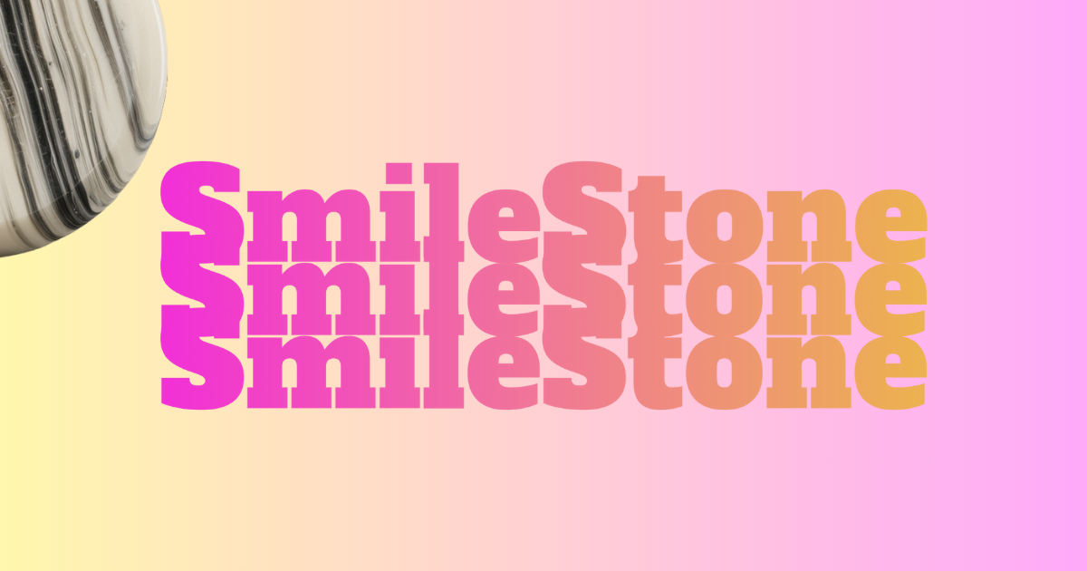 smilestone